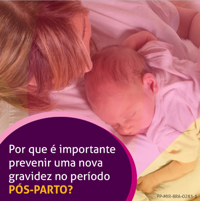Por que é importante prevenir uma nova gravidez no período pós-parto ...